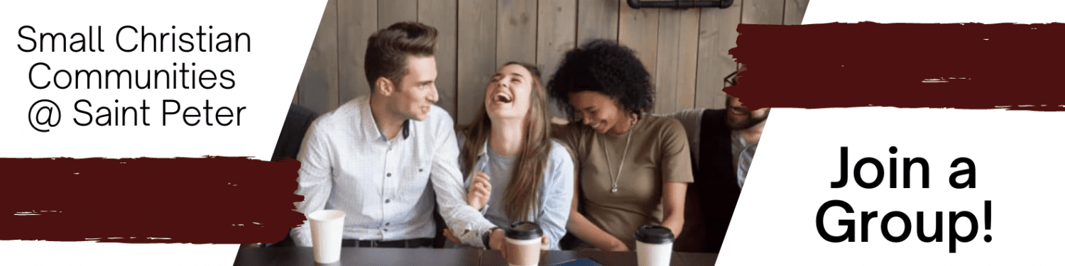 Small Christian Communities – St. Peter Catholic Church